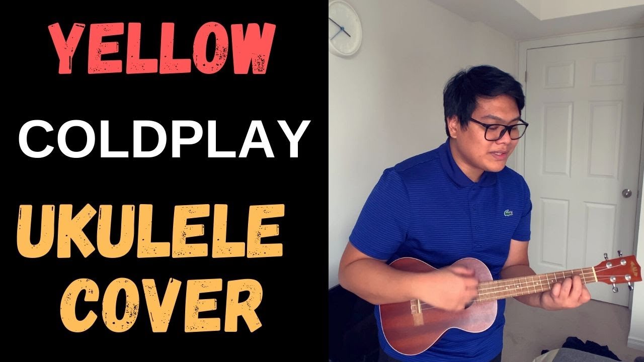 Yellow By Coldplay Ukulele Guitar Instructor