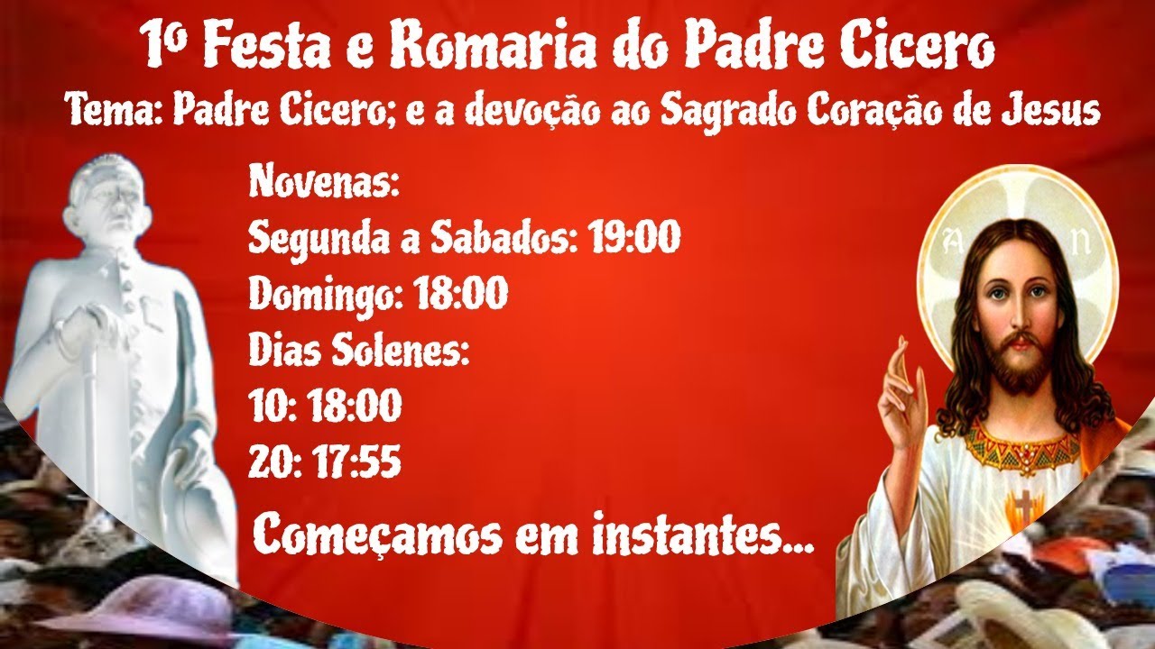 Abertura da Romaria 2020 e Consagração do Sagrado Coraçâo de Jesus ...