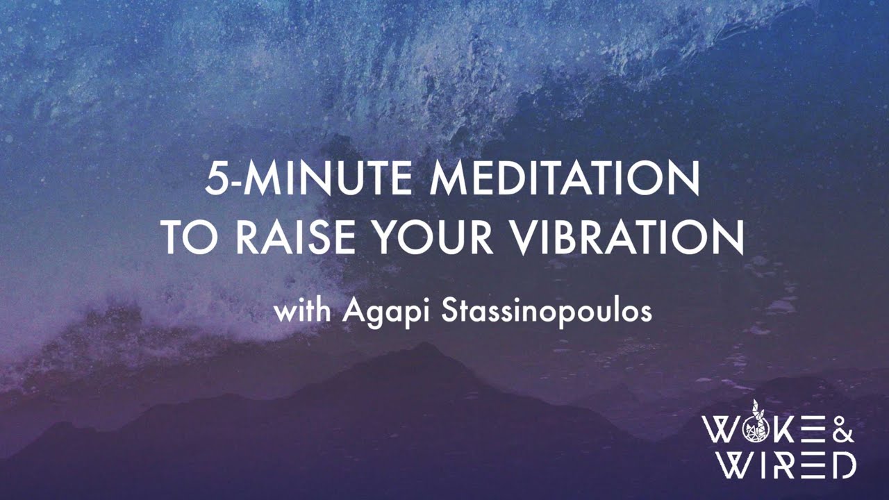POWERFUL 5-MINUTE MEDITATION | Raise Your Vibration with Agapi ...