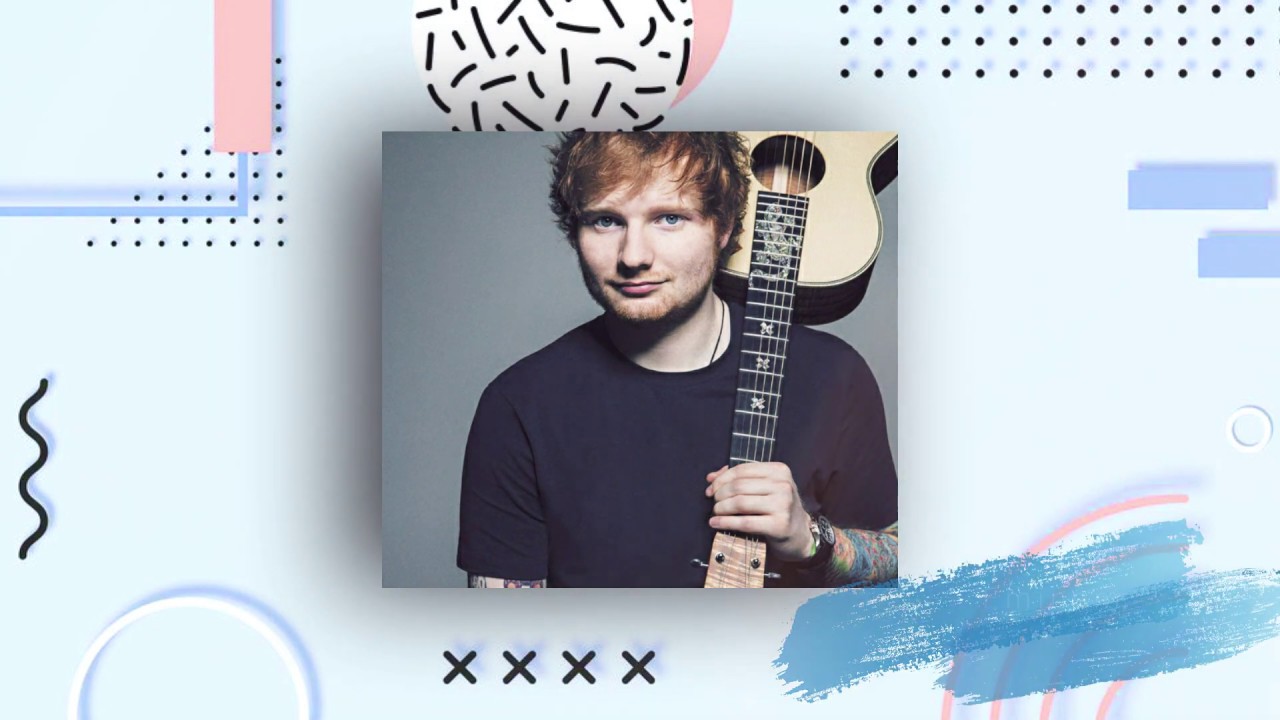 Top 20 Ed Sheeran Music. - YouTube
