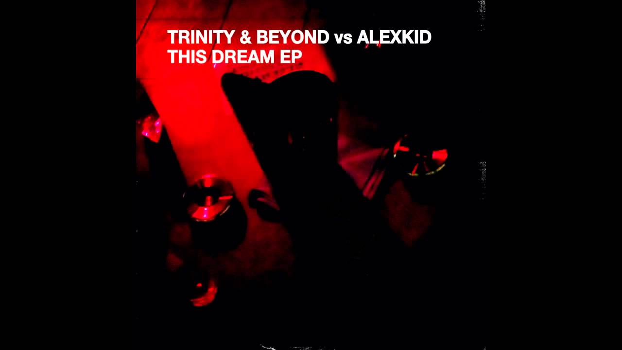 Trinity & Beyond - This Dream (Original Mix) - YouTube