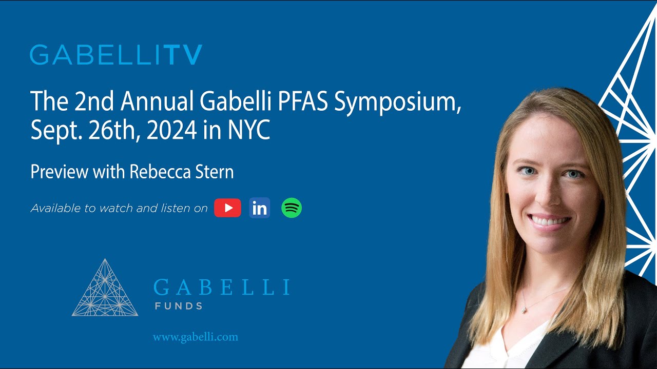 The 2nd Annual Gabelli PFAS Symposium, Sept. 26th 2024 in NYC - YouTube