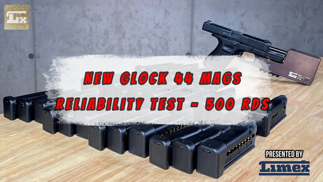 Lx1: NEW LIMEX MAGAZINES FOR THE GLOCK 44 - 500 ROUND RELIABILITY TEST ...