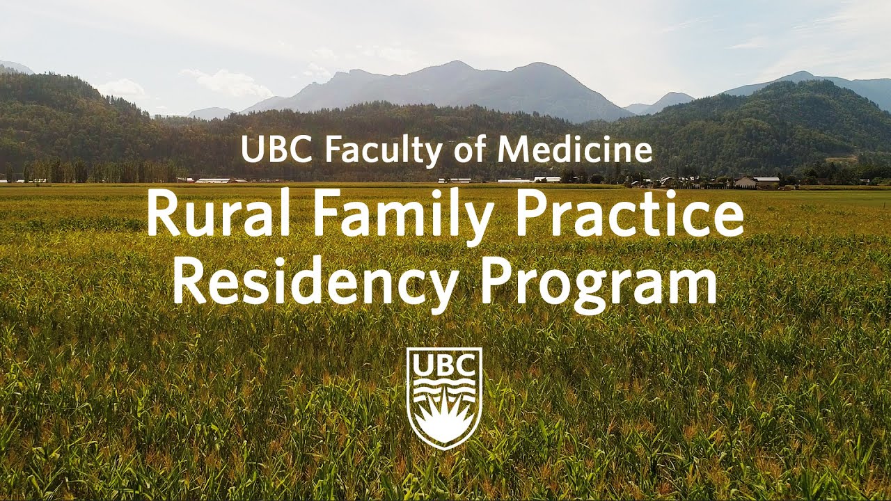 UBC Medicine Residency Programs: UBC Rural Family Practice #residency # ...