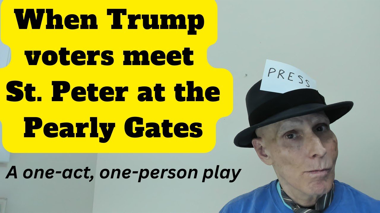 When Trump voters meet St Peter at the Pearly Gates - YouTube