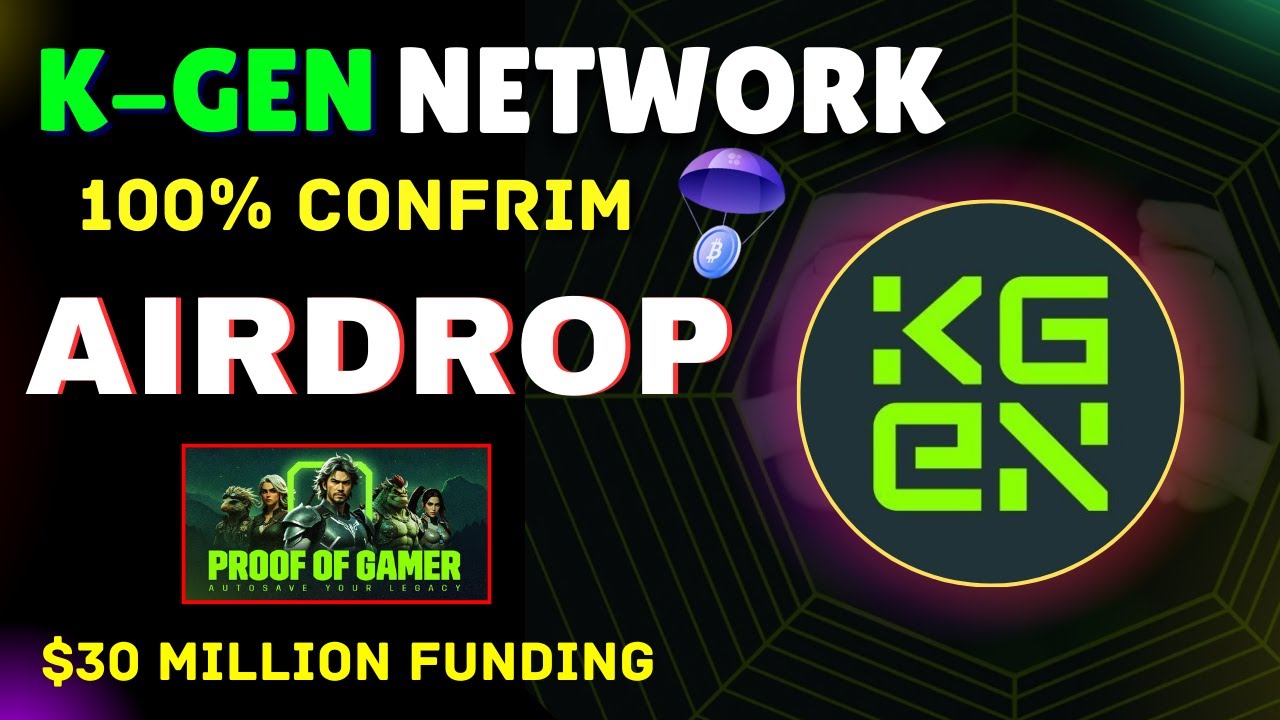 KGEN NETWORK COMFIRM AIRDROP || $30M FUNDING RAISED || 100% FREE ...