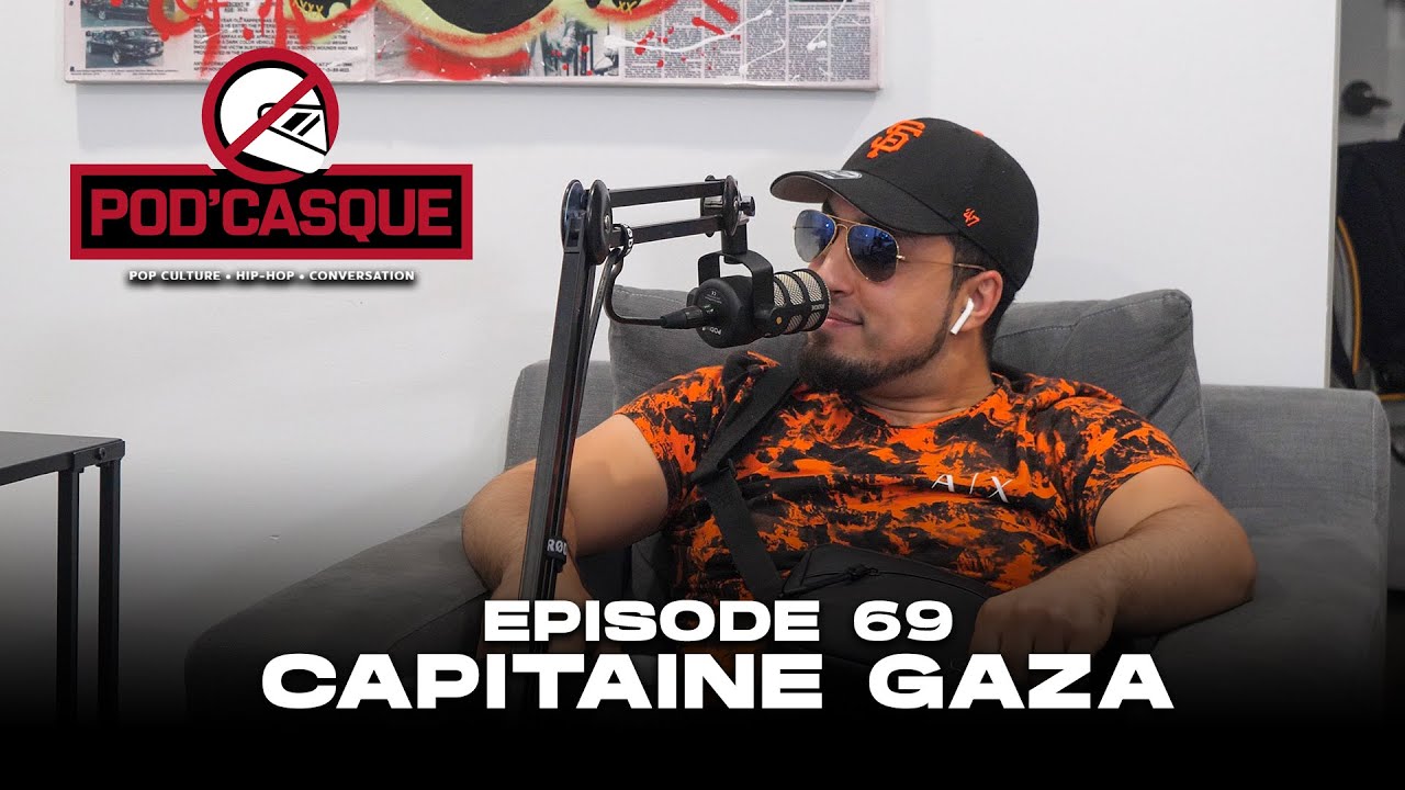 Capitaine Gaza x Pod'Casque 69 - YouTube