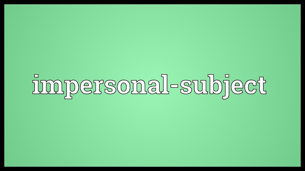 Impersonal-subject Meaning - YouTube