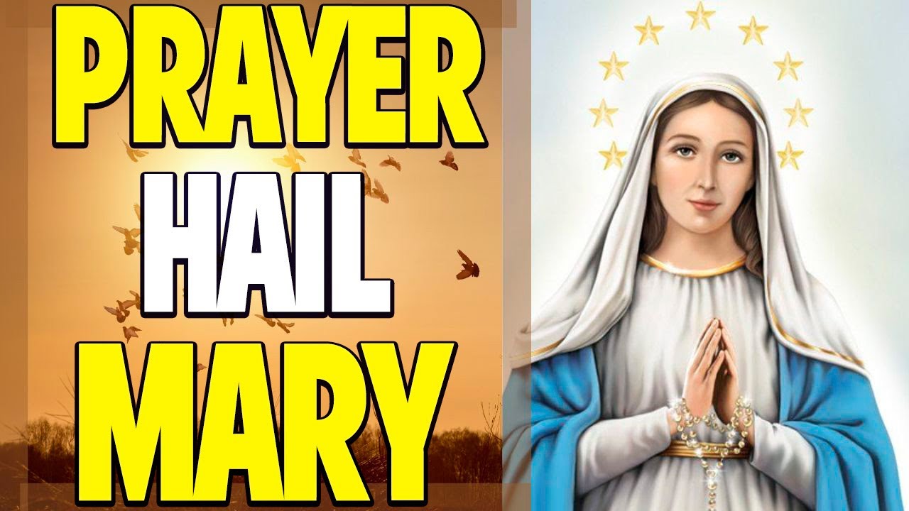 PRAYER HAIL MARY - YouTube