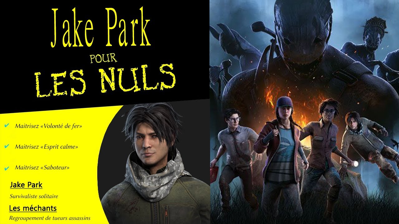 TUTO Compétences Jake Park Survivant DBD / Dead by daylight FR (Partie ...