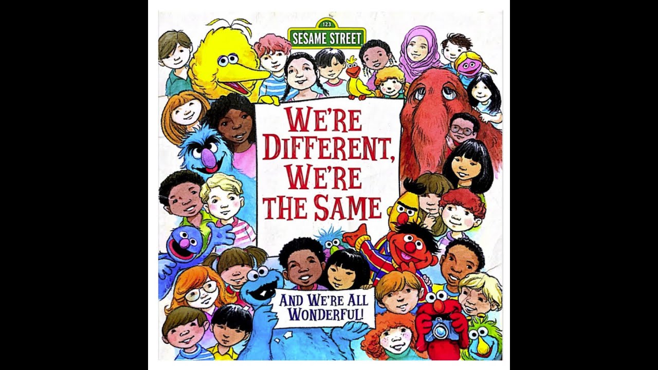 We're Different, We're the Same, and We're All Wonderful! (Sesame ...