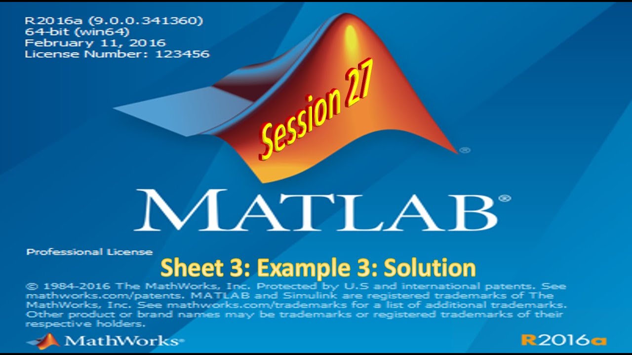 Session 27: Sheet3: Ex 3 Solution: MATLAB - YouTube