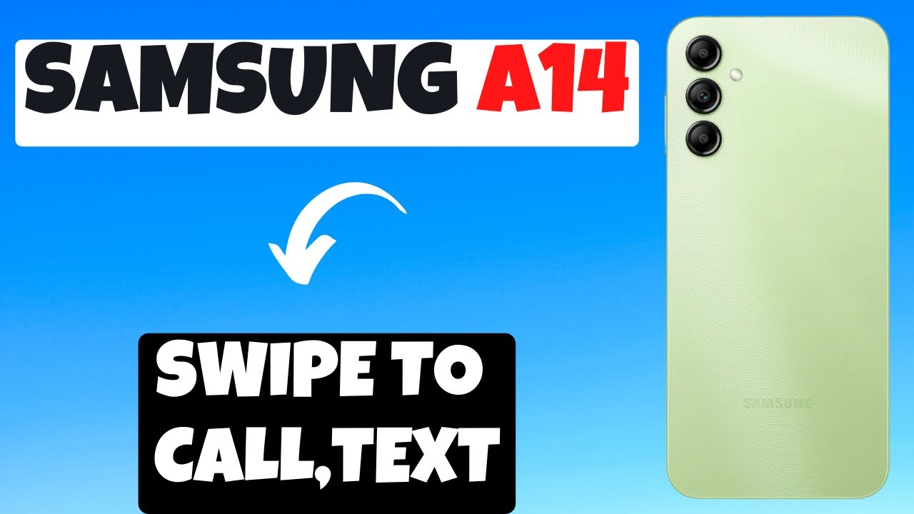 Swipe To Call Or Message Enable Settings In Samsung Galaxy A14 Swipe swipe-to-call-or-message-enable-settings-in-samsung-galaxy-a14-swipe