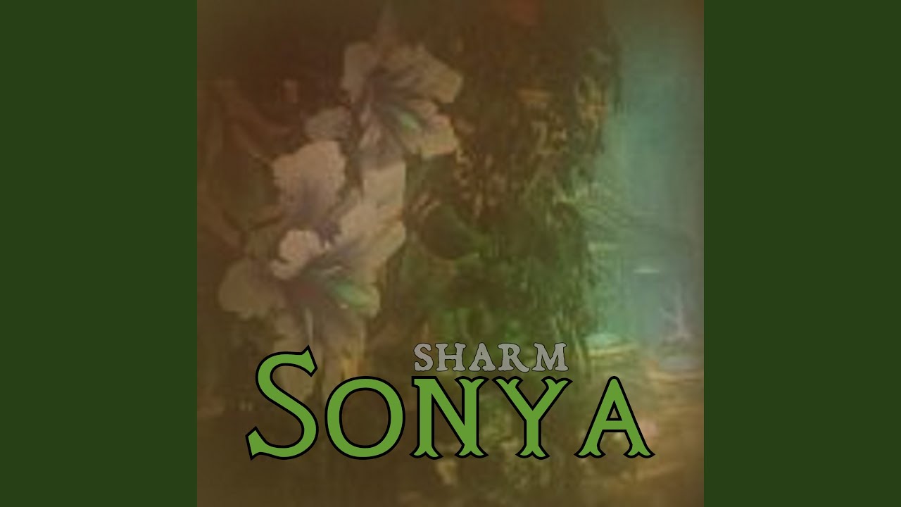 Sonya - YouTube