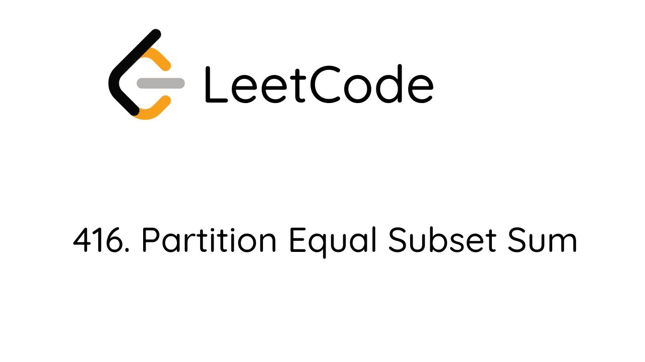 Leetcode 416 Partition Equal Subset Sum Python Youtube 0308