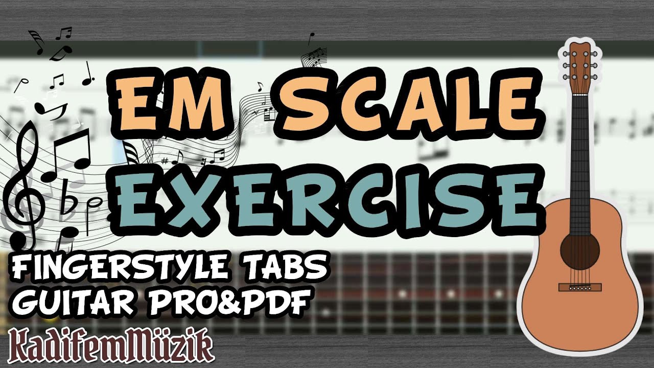 Em Scale Easy Fingerstyle Guitar Tutorial Tabs - YouTube