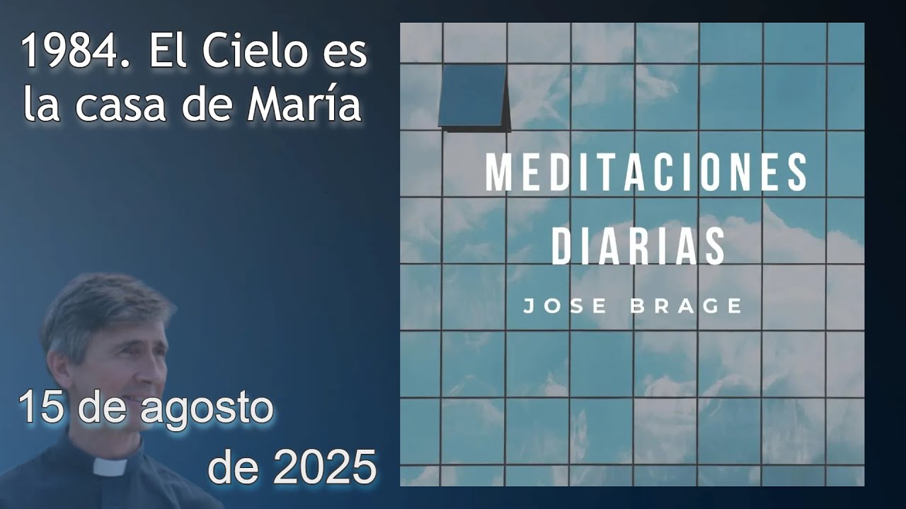 MEDITACIÓN de HOY VIERNES 15 AGOSTO 2025 | EVANGELIO DE HOY | DON JOSÉ ...
