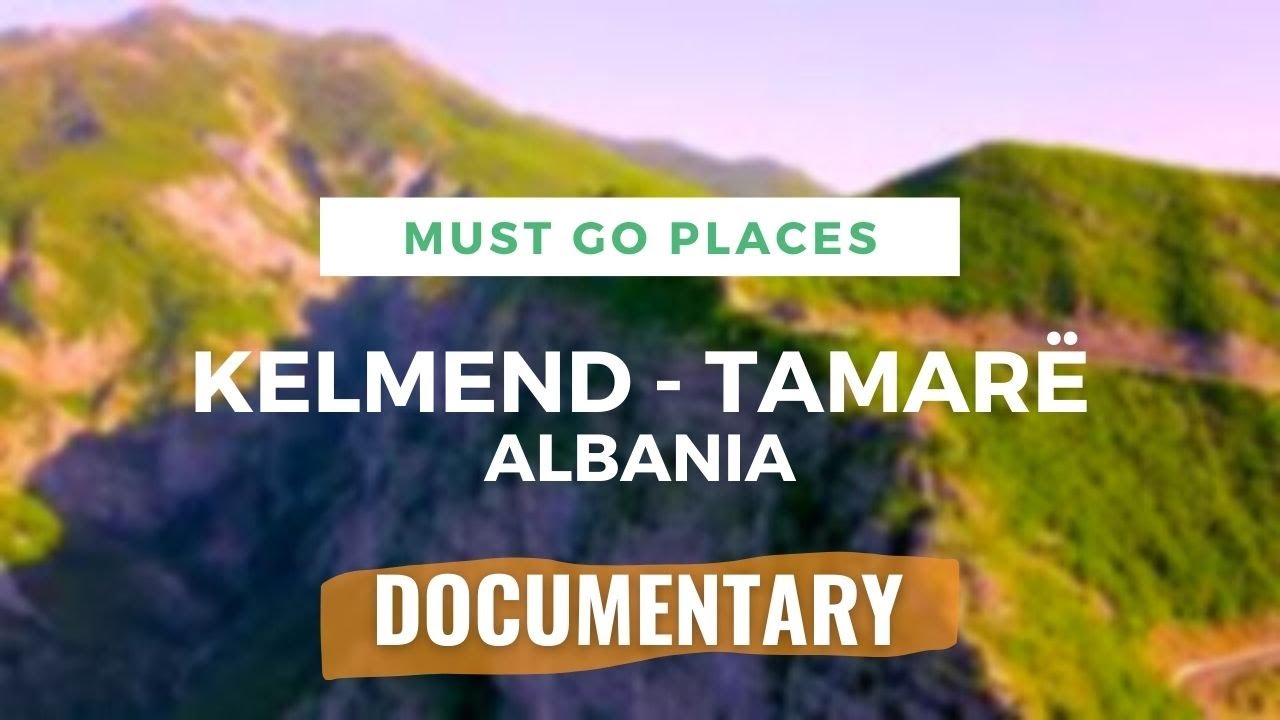 4K DOCUMENTARY I Vermosh Albania 2021 - Kelmend, Tamara Town - YouTube
