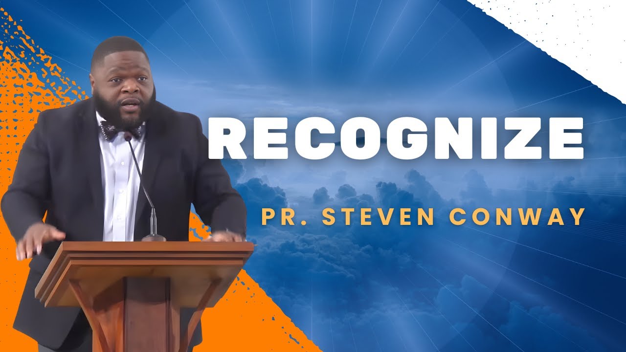 "Recognize" - Pr. Steven Conway 12/7/2024 - YouTube
