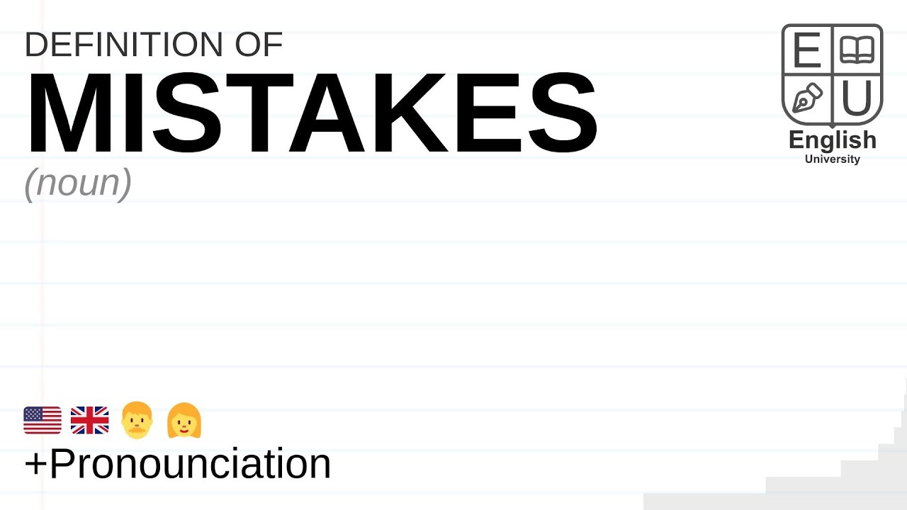 MISTAKES meaning, definition & pronunciation | What is MISTAKES? | How ...