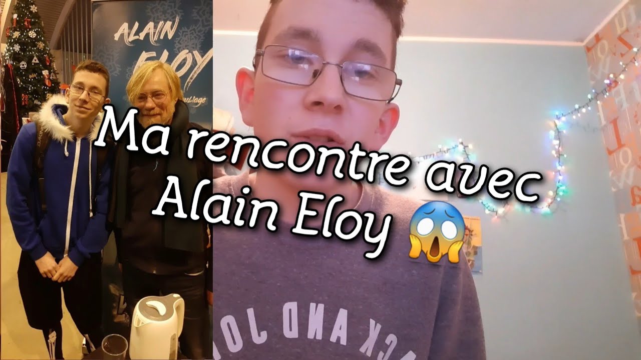 MA RENCONTRE AVEC ALAIN ELOY À LA WINTER GEEK FESTIVAL !!😱 - YouTube