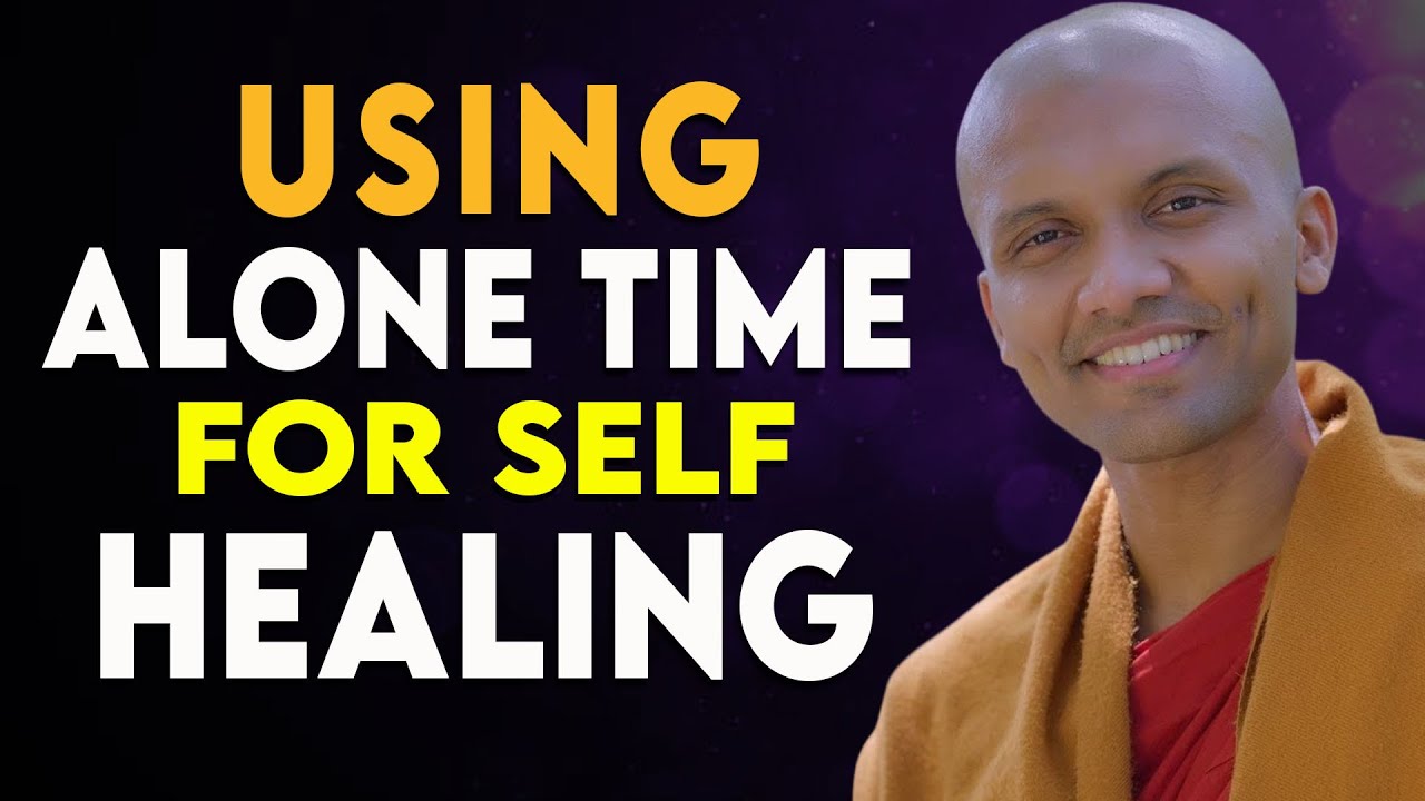 Using Alone Time for Self-Healing - YouTube