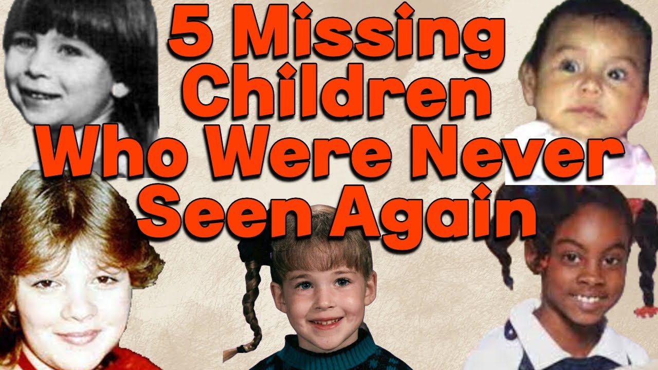 5 Missing Children Who Were Never Seen Again - YouTube