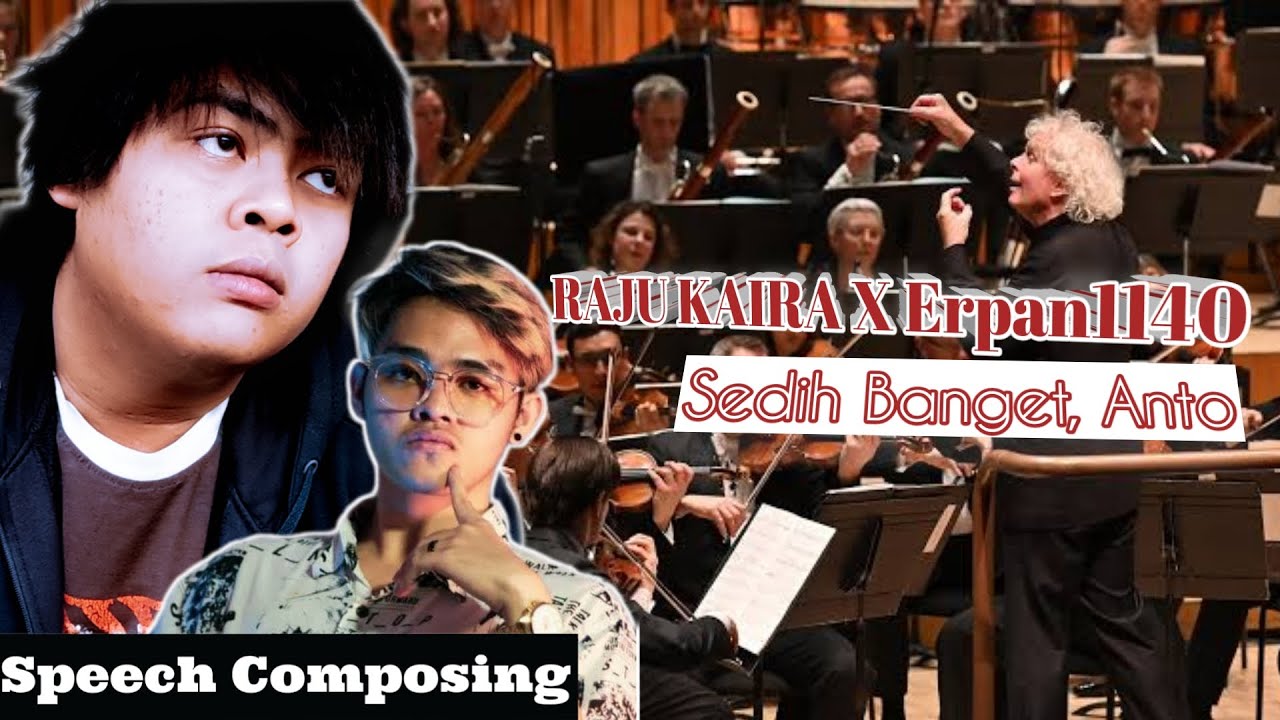 LAGU "MASTERPIECE" DARI ERPAN1140 | RAJU KAIRA X Erpan1140 - Sedih ...