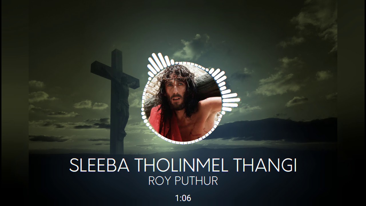Sleeba Tholinmel Thangi സ്ലീബാ തോളിന്മേൽ താങ്ങി Roy Puthur Orthodox ...
