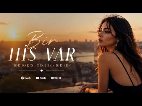 BİR HİS VAR - OFFİCİAL MUSİC VİDEO 