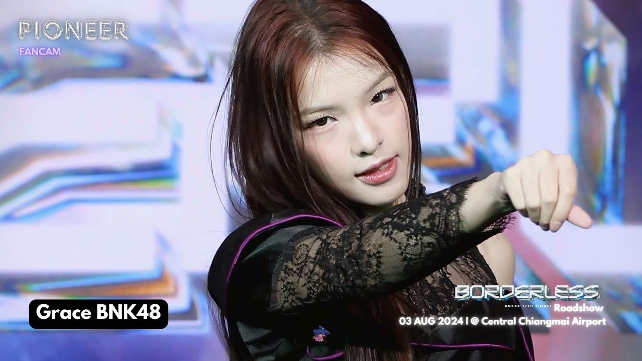 [ 20240803 ] Grace BNK48 - Pioneer | @ Central Chiangmai Airport ...