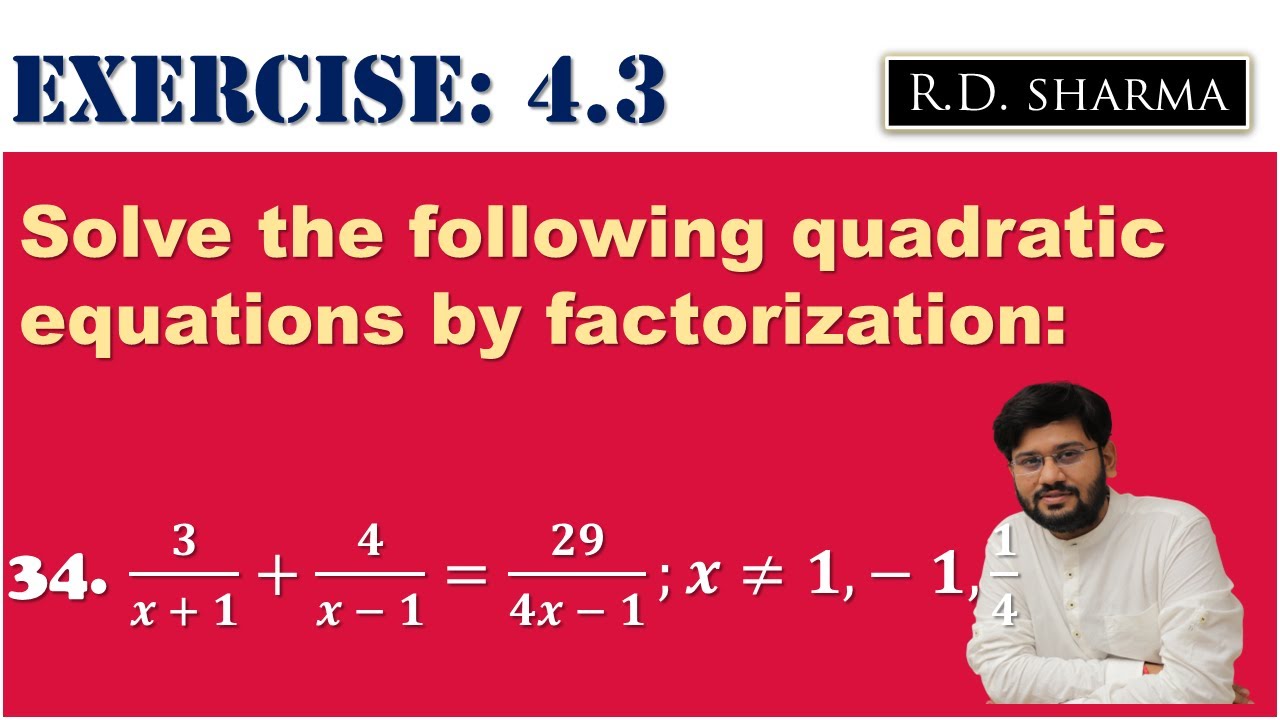 34 3 x 1 4 x 1 29 4x 1 Slove The Following Quadratic Equation By 34 3 x 1 4 x 1 29 4x 1 Slove The Following Quadratic Equation By
