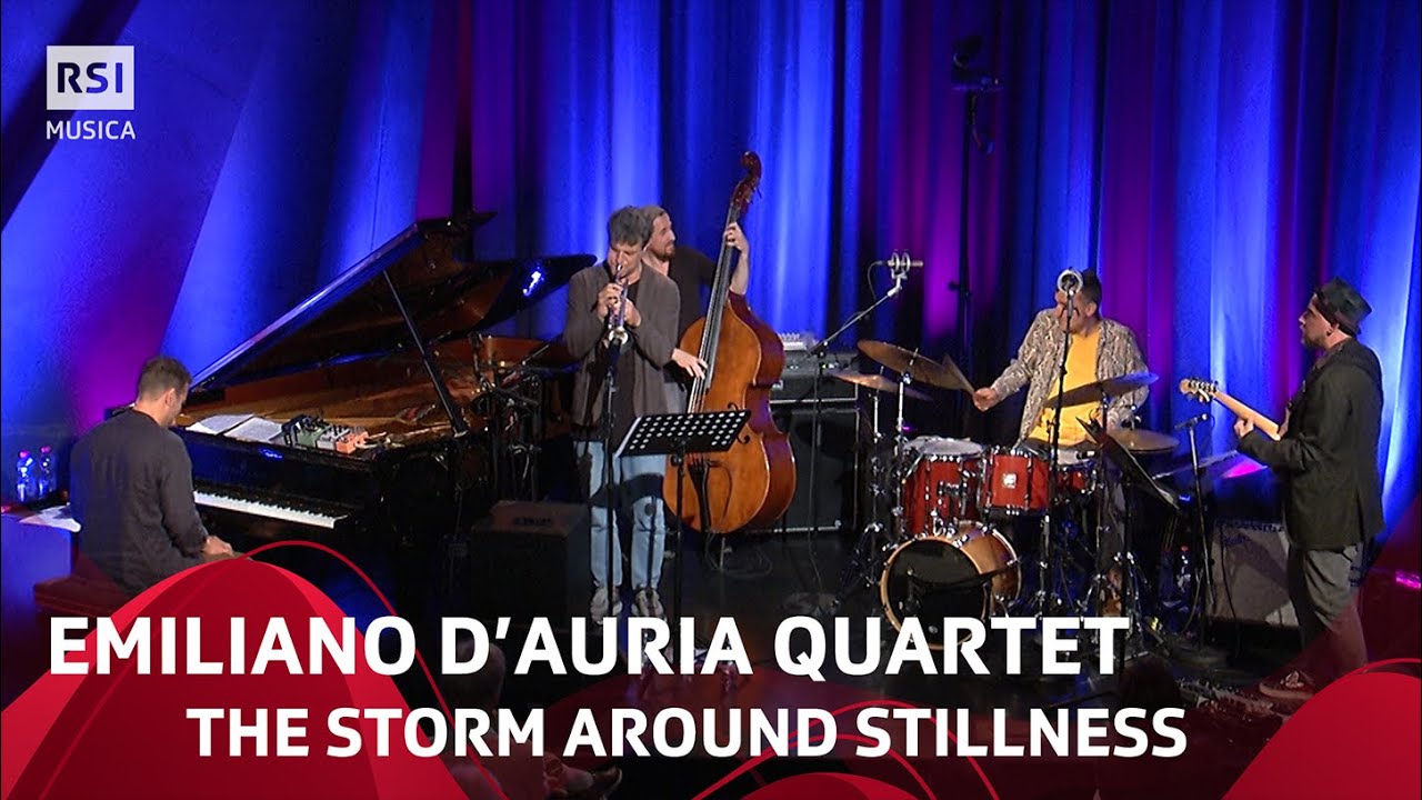 The Storm Around Stillness - Emiliano d'Auria Quartet ft. Luca Aquino | RSI Musica - YouTube