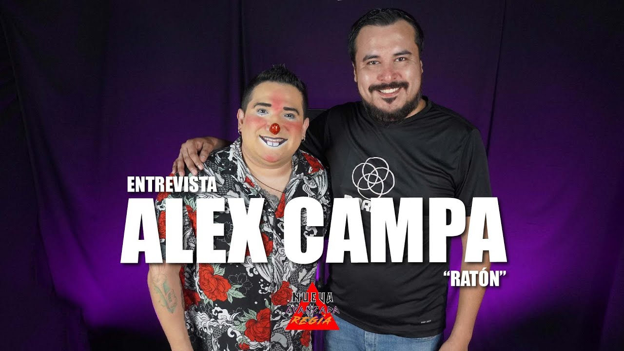 Nueva Avanzada Regia Capítulo 2 Entrevista a Alex Campa "Ratón" - YouTube