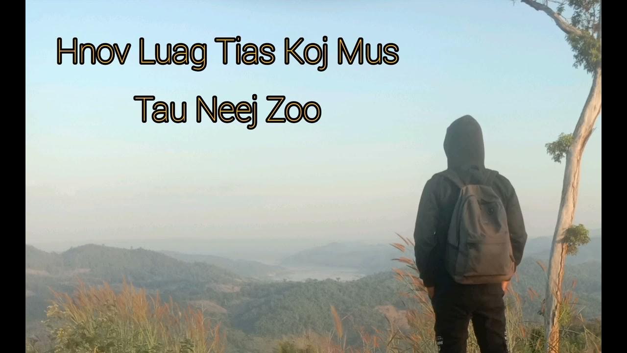 Hnov Luag Tias Koj Mus Tau Neej Zoo //Nplooj Xyooj. Suab Kho Siab - YouTube