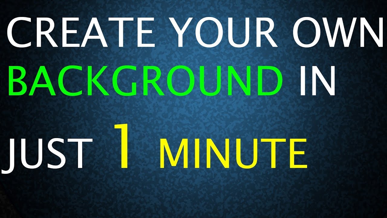 Create your own background | simple and easy steps | In 1 min - YouTube