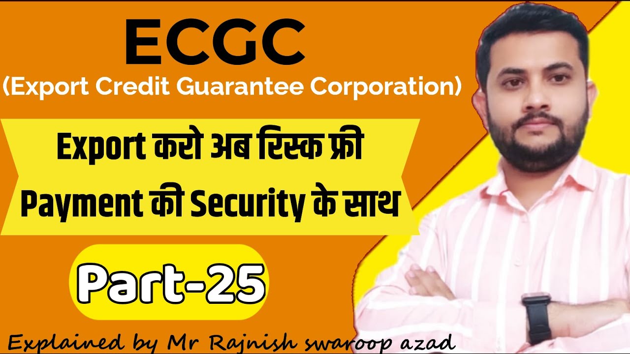 ECGC || Export Credit Guarantee Corporation || Payment Safety For ...