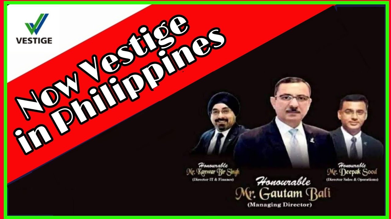 Now Vestige in Philippines || Best Network || Best Team Right ...