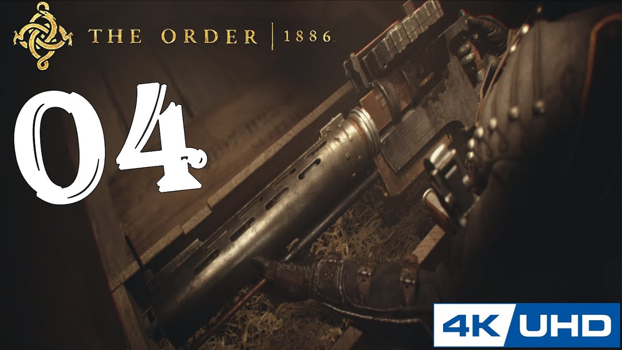 [4K] The Order: 1886 - 100% Playthrough - Part 4 - M86 THERMITE RIFLE ...
