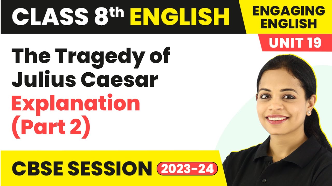 Engaging English Class 8 Unit 19 | The Tragedy of Julius Caesar ...