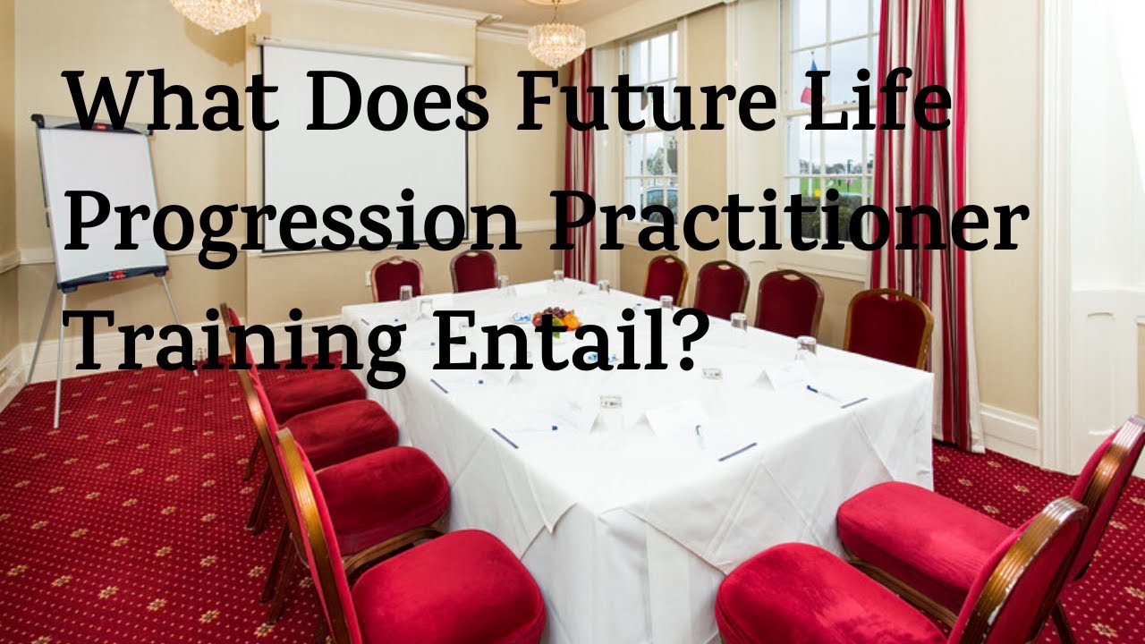 What does Future Life Progression Practitioner Training Entail? - YouTube
