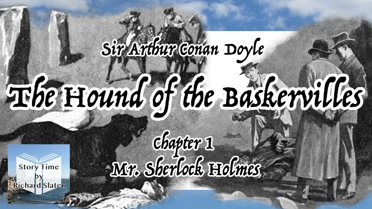The Hound of the Baskervilles - Chapter 1: Mr. Sherlock Holmes - YouTube