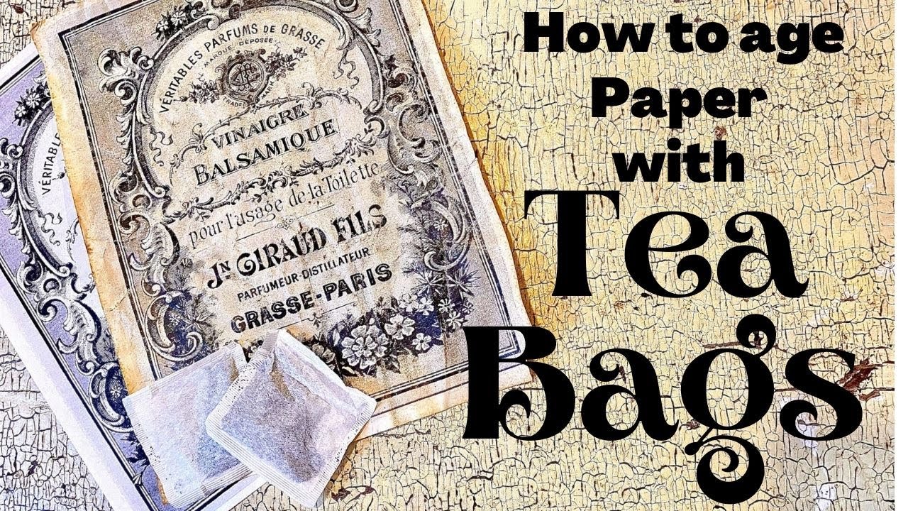 How To Age PAPER With TEA BAGS Create Antique Vintage Looking Paper how-to-age-paper-with-tea-bags-create-antique-vintage-looking-paper