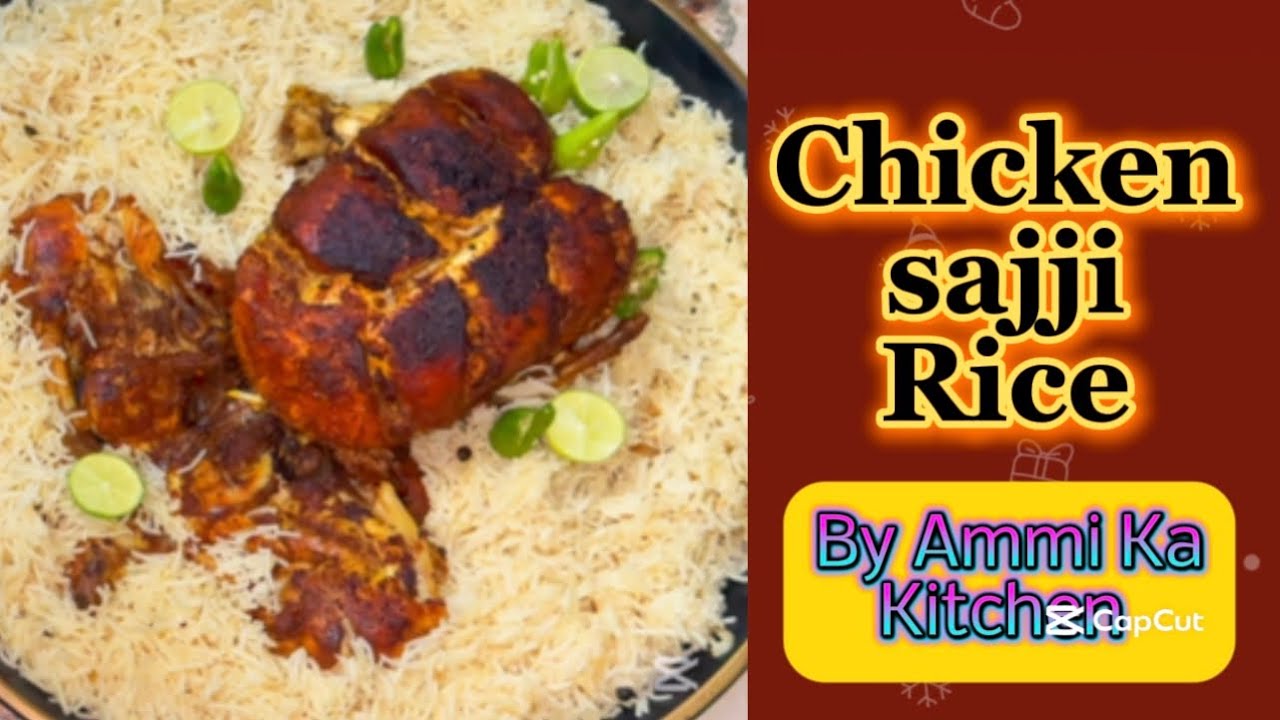 Chicken sajji with rice by Ammikakitchen ka kitchen ||sajji recipe ...