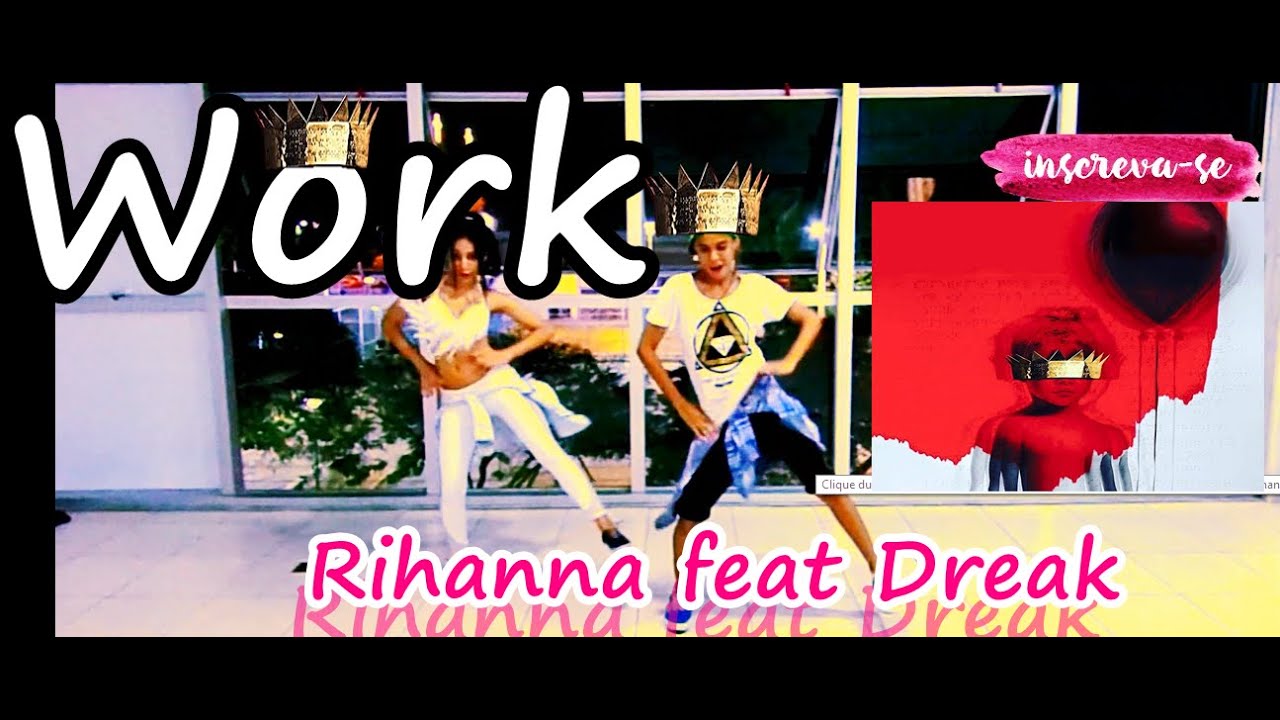 Play rihanna work - latfaces