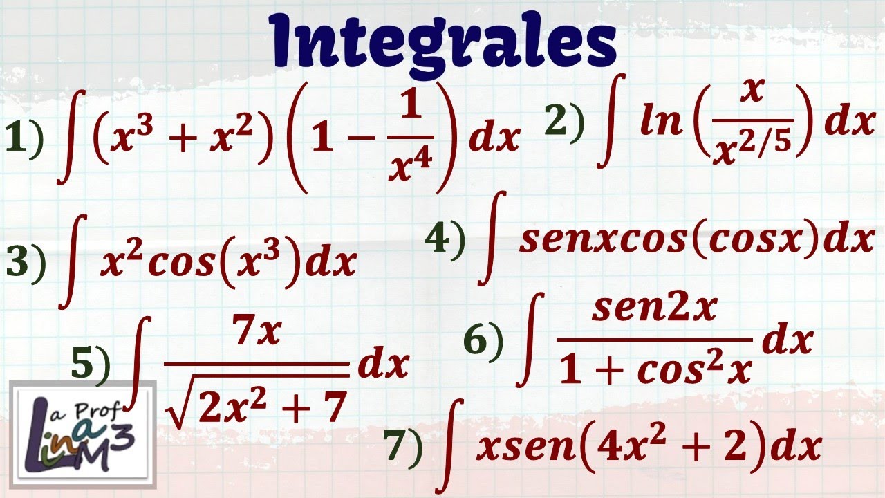 7 ejercicios de integrales: Integración por sustitución, por partes y ...
