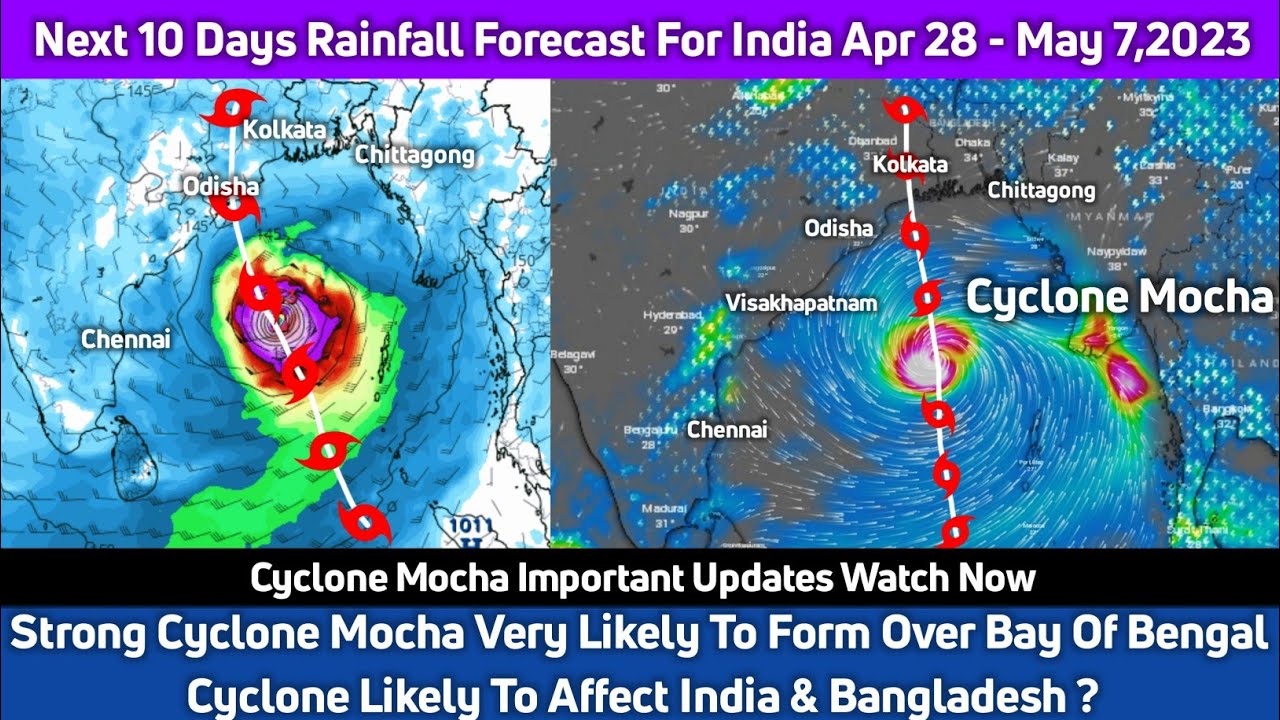 Cyclone Mocha : Strong Cyclone Forming Over Bay Of Bengal | India ...