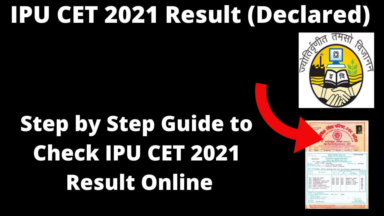 IPU CET 2021 Result (Declared) - How to Check Officially IPU CET 2021 ...