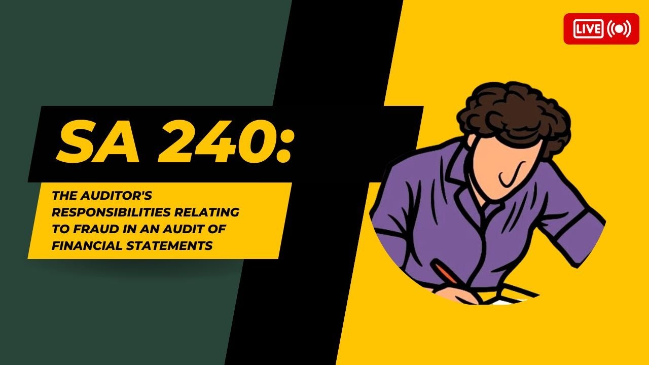 SA 240: The Auditor's Responsibilities Relating to Fraud in an Audit of ...