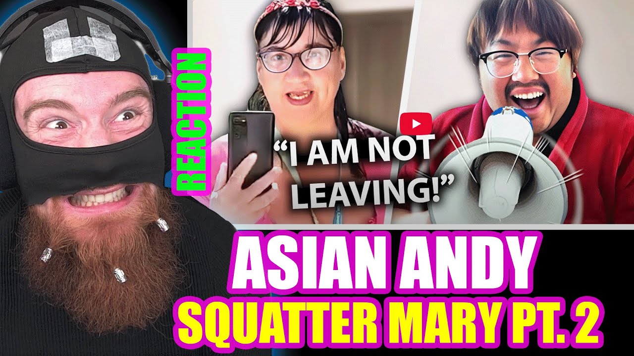 UDYZYZ REACTS to ASIAN ANDY vs SQUATTER MARY PT. 2 ... (she plays dirty ...